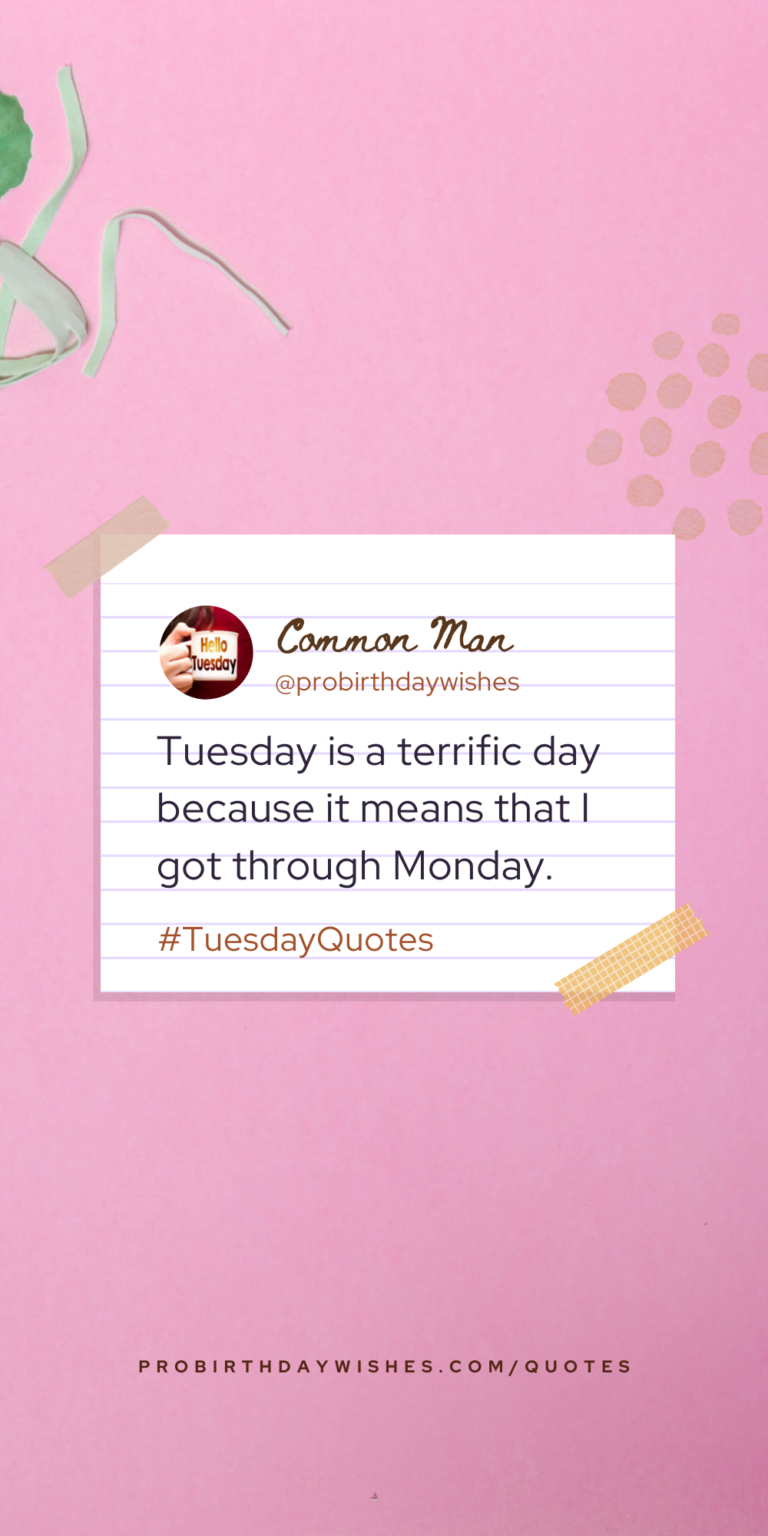 100+ Tuesday Inspirational Quotes & Images