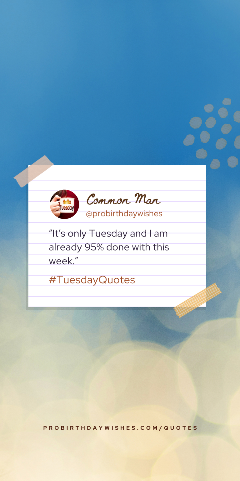 100+ Tuesday Inspirational Quotes & Images