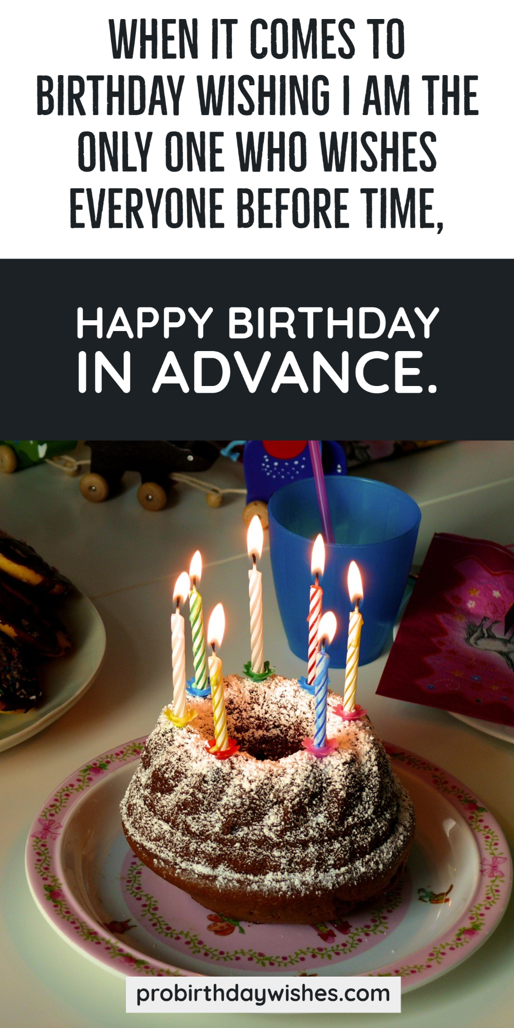 191+ Best Advance Birthday Wishes - Pro Birthday Wishes